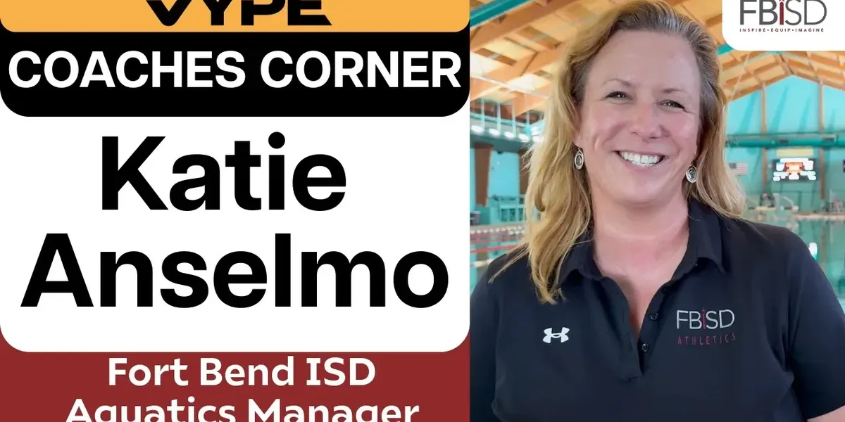 VYPE Coaches Corner: Fort Bend ISD Aquatics Manager Katie Anselmo - VYPE