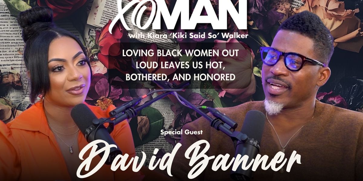 David Banner On Love, Legacy & Masculinity - xoNecole