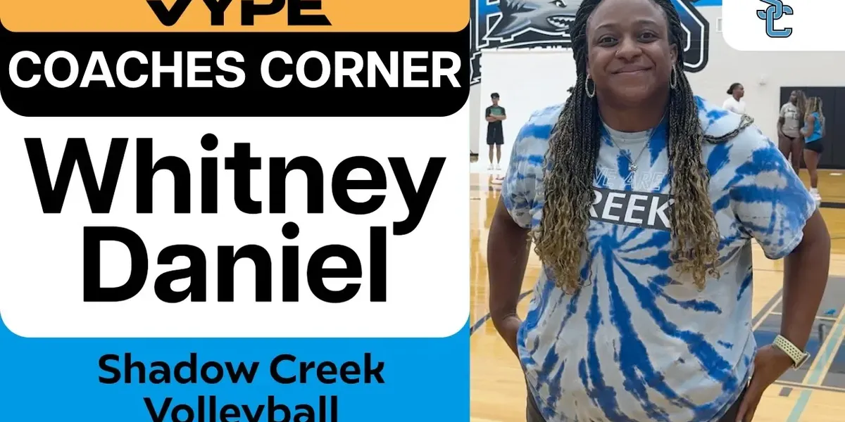 VYPE Coaches Corner | Shadow Creek Volleyball Coach Whitney Daniel - VYPE