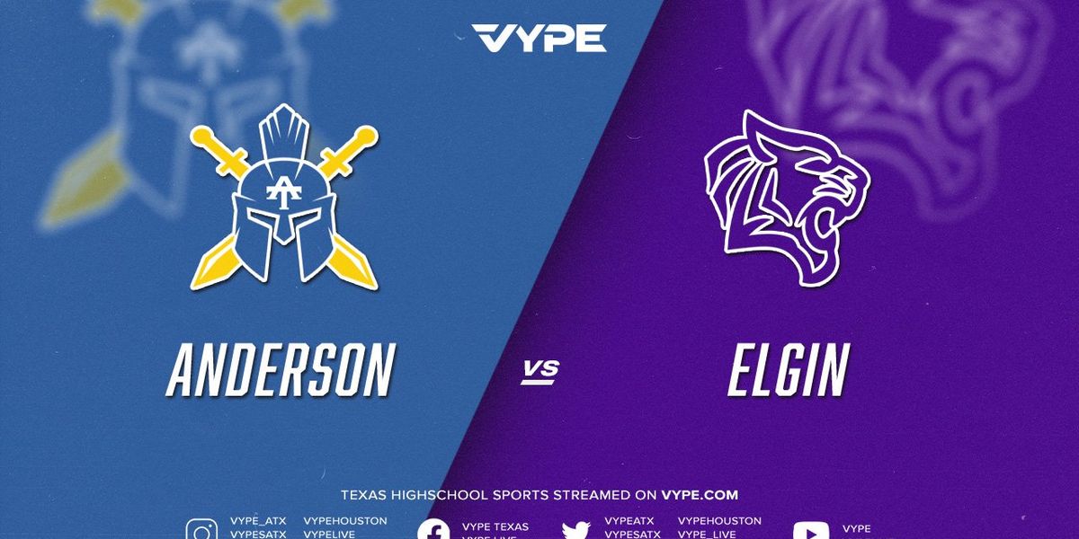 7:30PM - Football: Anderson vs. Elgin - VYPE