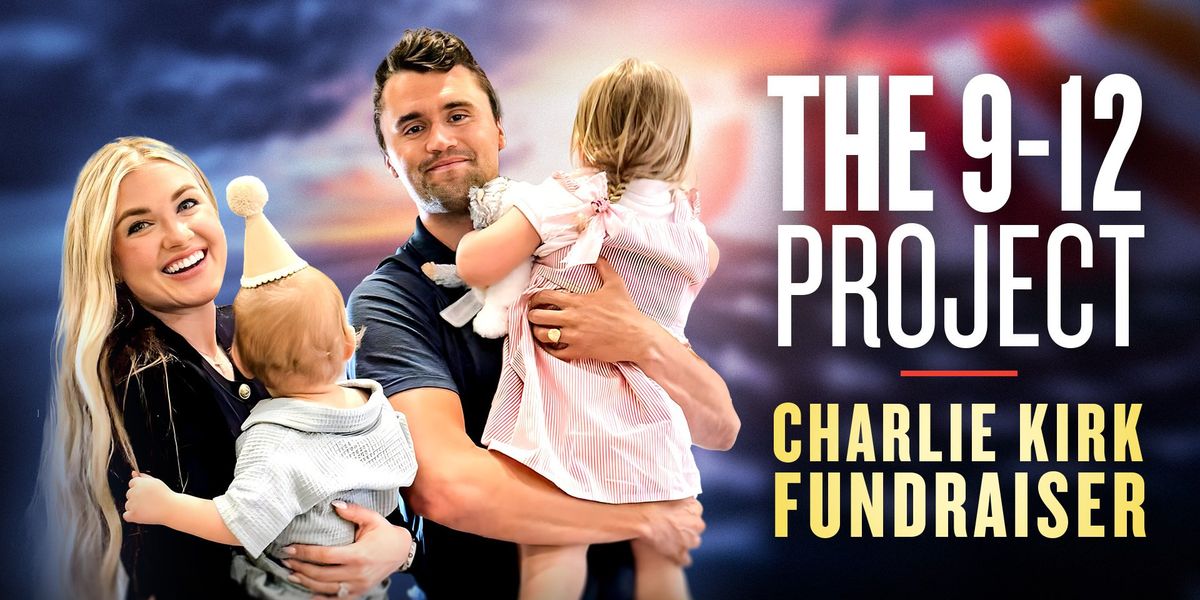 Glenn Beck resurrects the 9-12 Project to support Charlie Kirk's family - Glenn Beck