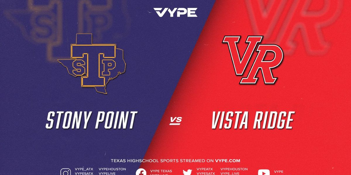 7PM - Football: Stony Point vs. Vista Ridge - VYPE