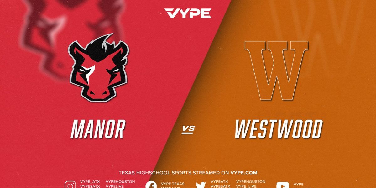 7PM - Football: Manor vs. Westwood - VYPE