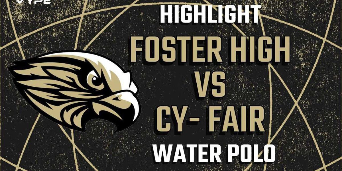 VYPE Highlight | Foster Falcons vs Cy-Fair Bobcats Water Polo - VYPE