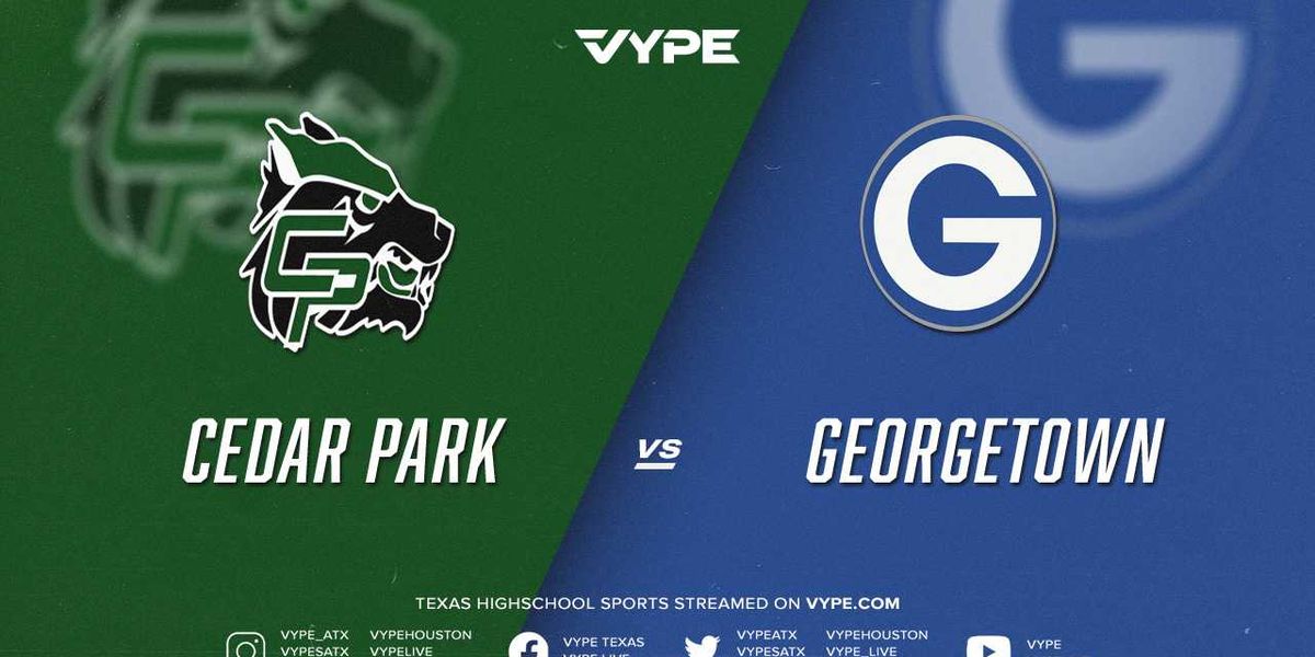 7PM - Football: Cedar Park vs. Georgetown - VYPE