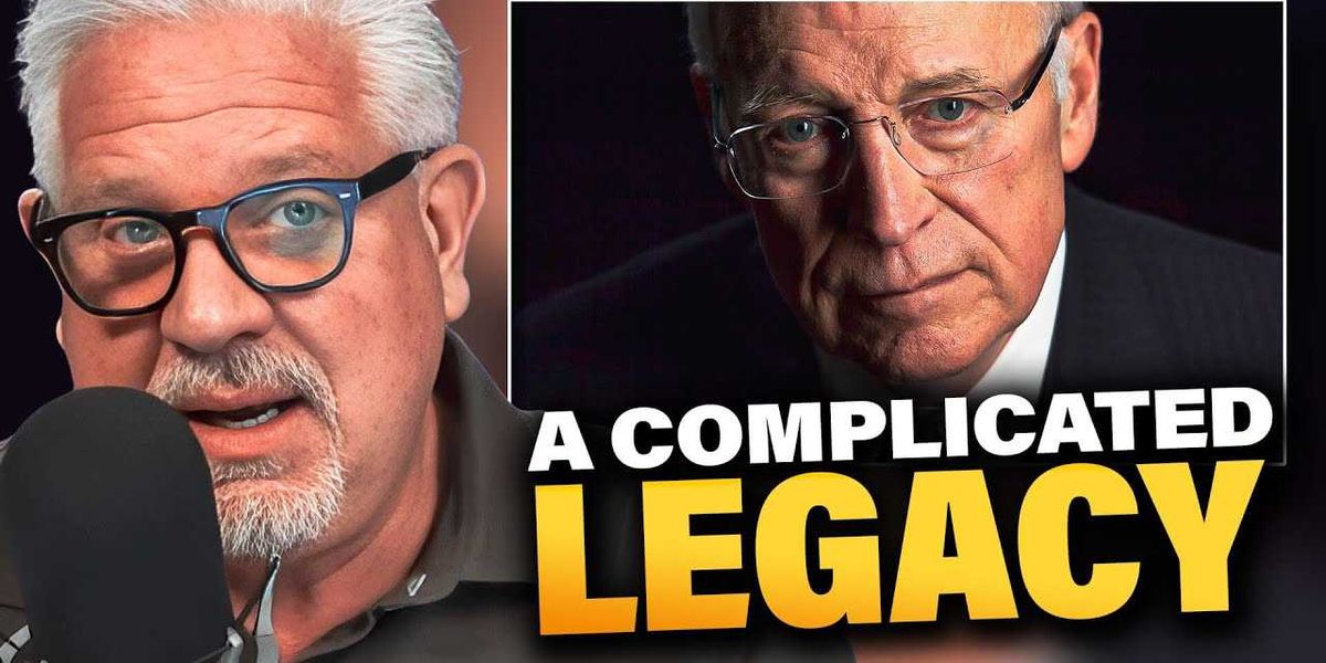 Dick Cheney's life should be a WARNING for us all - Glenn Beck