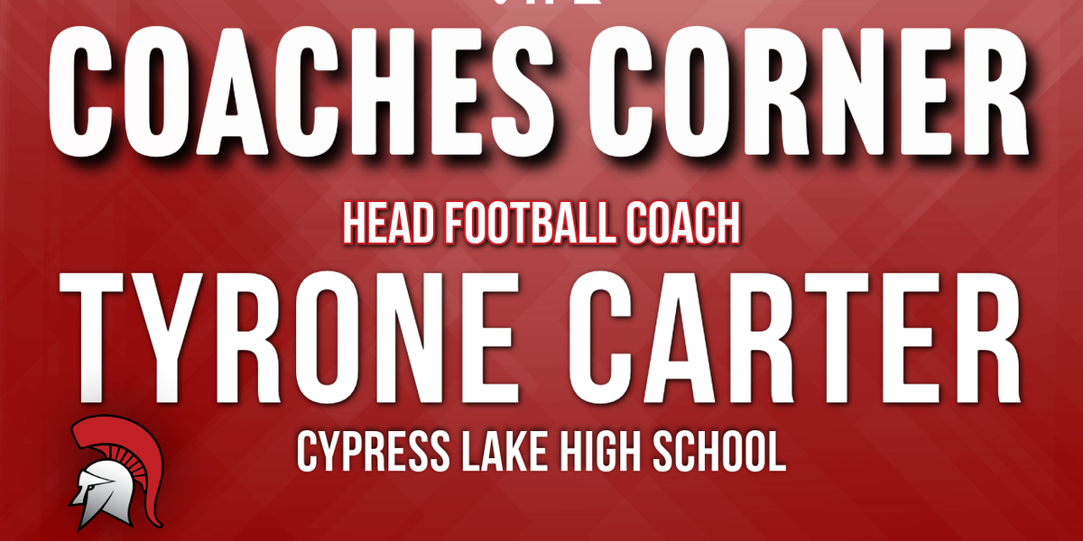 VYPE Coaches Corner: Cypress Lakes Football HC Tyrone Carter ...