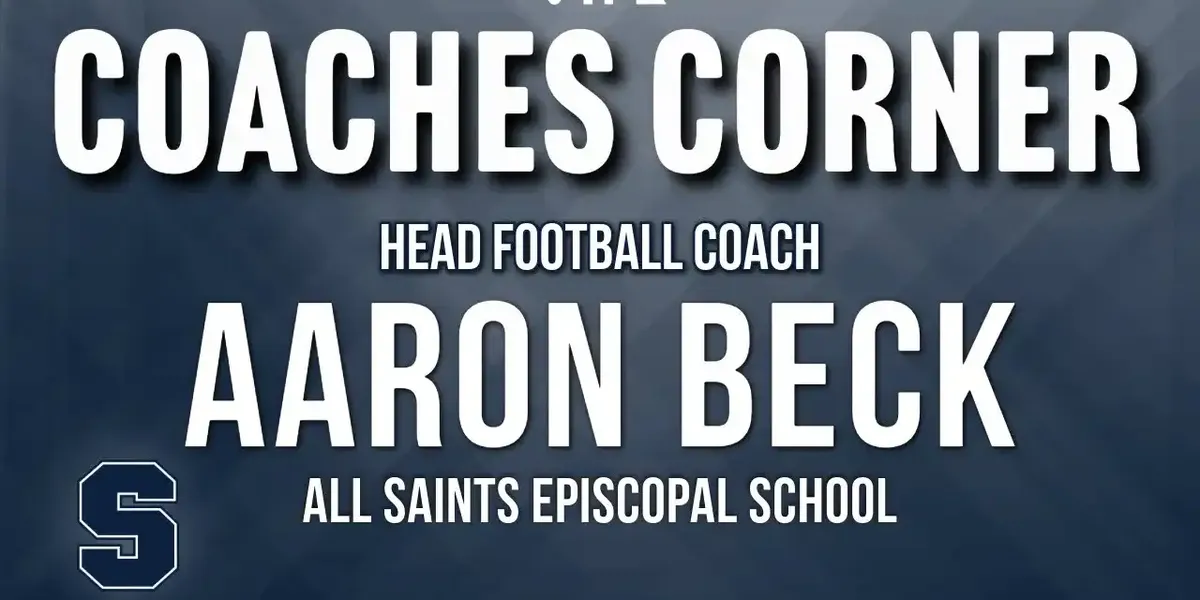 VYPE Coaches Corner: All Saints Episcopal Football HC Aaron Beck; TAPPS ...