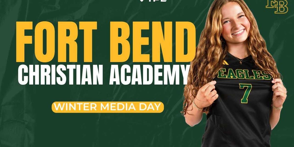 ROLL THE TAPE: Fort Bend Christian Academy 2025 Winter Media Day Hype ...