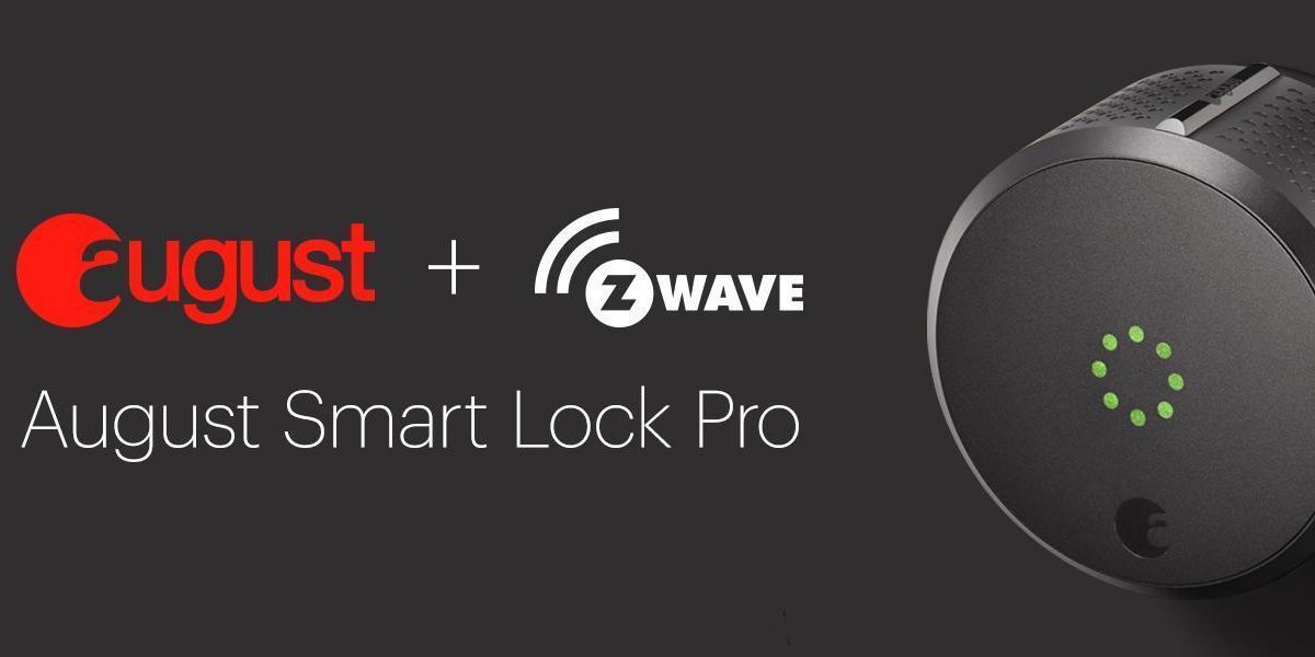 August Home Debuts New Z-Wave Lock August Smart Lock Pro - Gearbrain