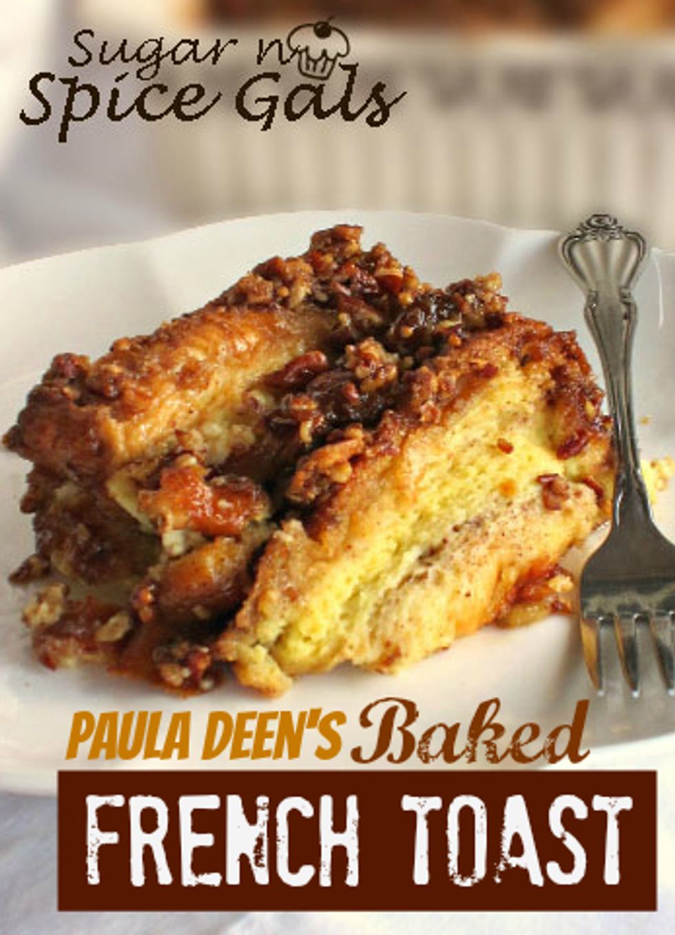 Paula Deens Baked French Toast My Recipe Magic