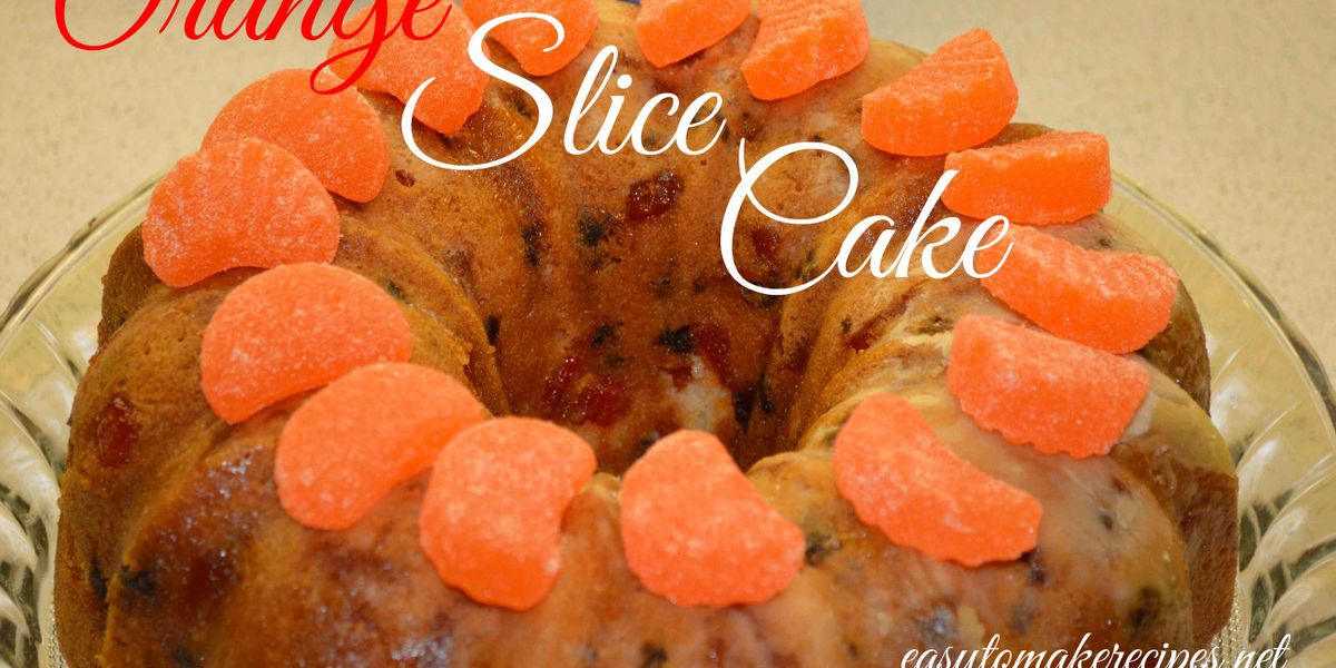 Orange Slice Cake - My Recipe Magic