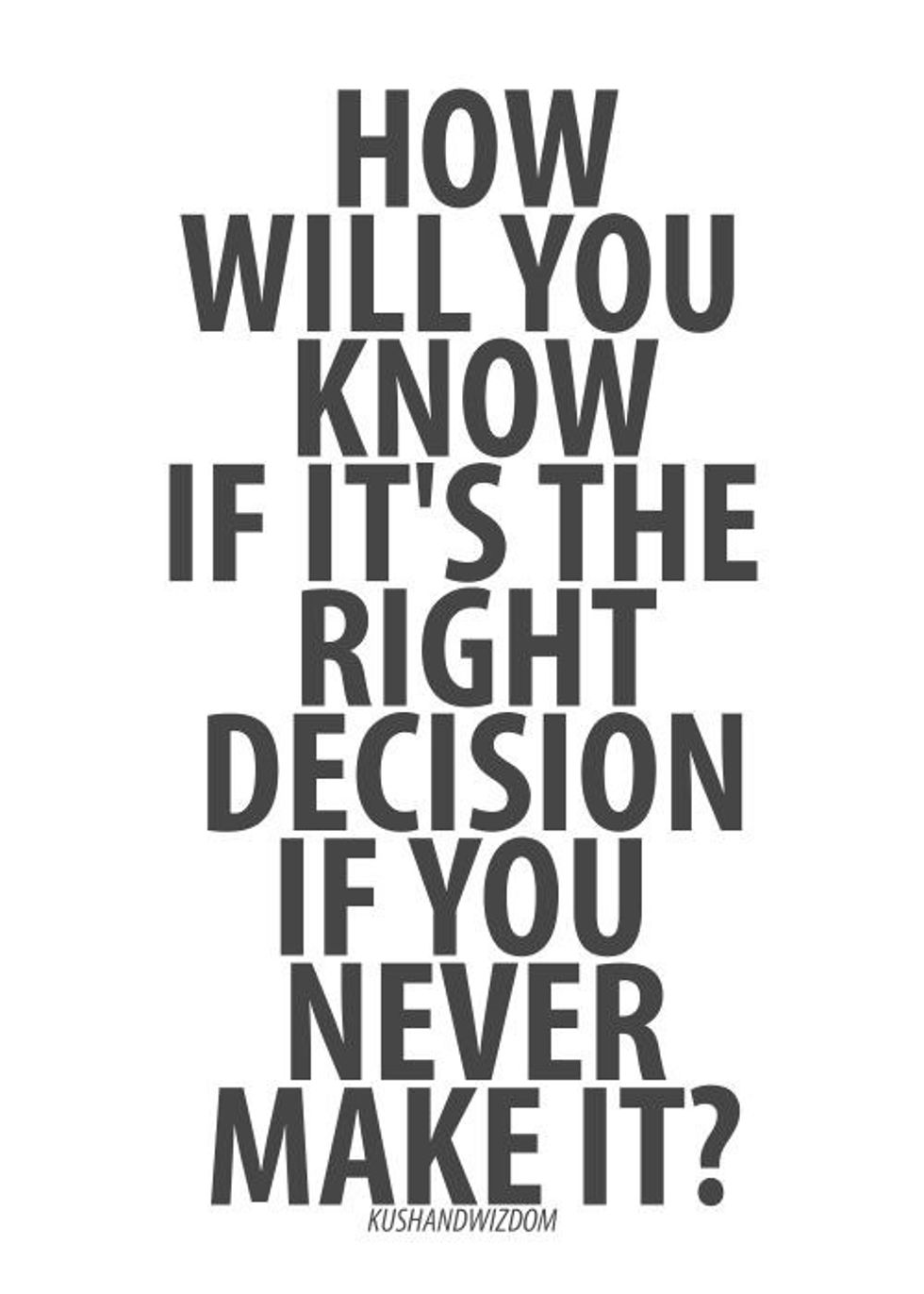 18 Quotes For Every 18-Year-Old About Making Hard Decisions