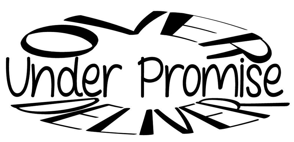 How To Under Promise And Over Deliver