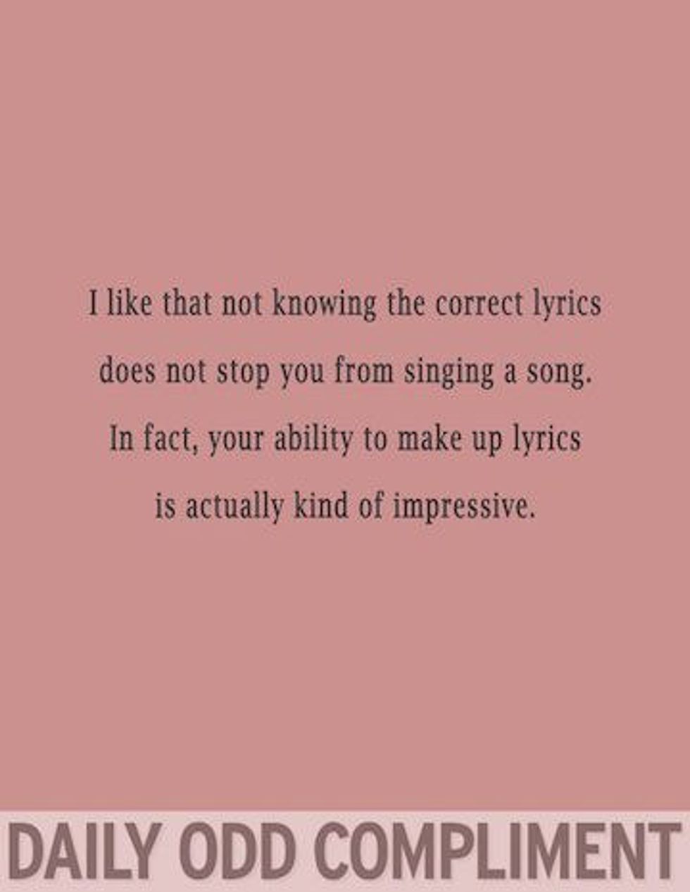 A "Daily Odd Compliment" For Everyone In Your Life