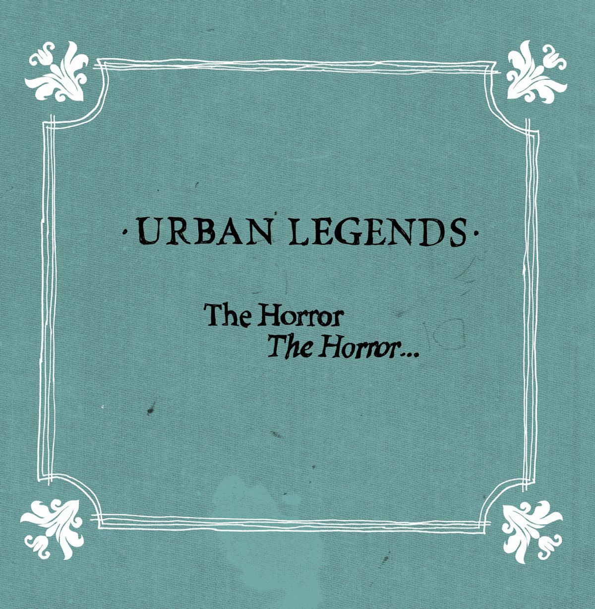 5 Urban Legends From Around the World