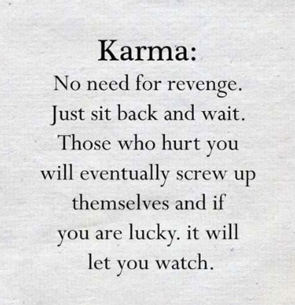 Karma Is A...Well, You Know Already