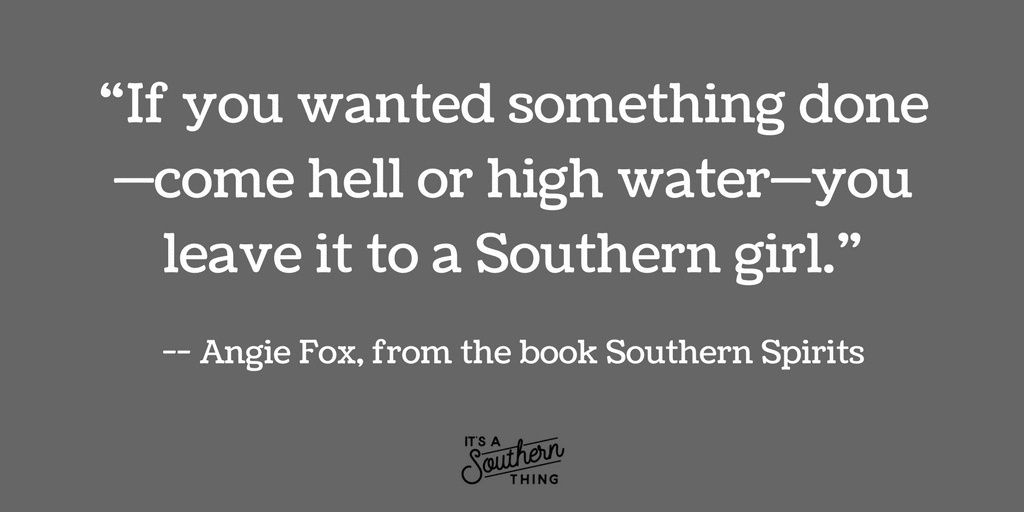 11 quotes about Southern women that are just so true - It's a Southern ...