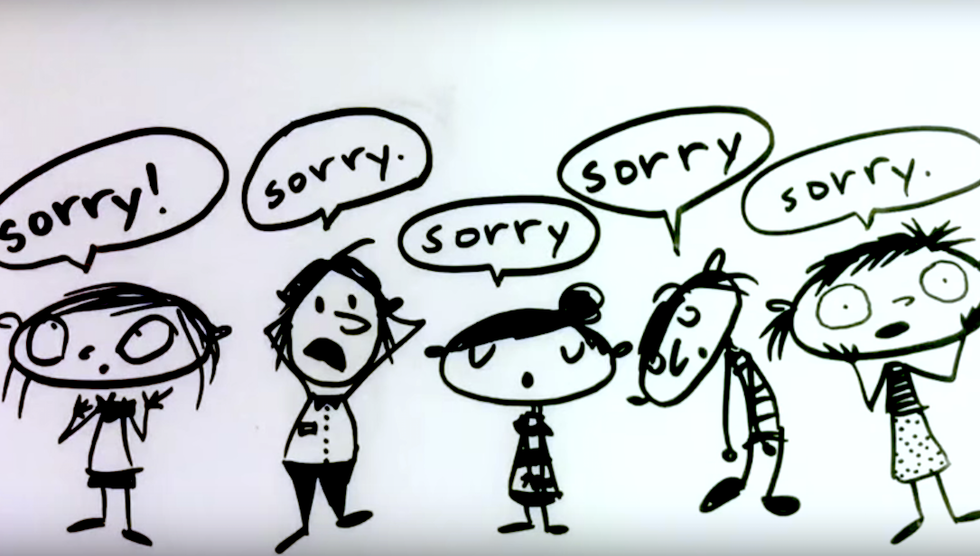 Can We Please Stop Apologizing For Everything Because I'm Sorry But I'm ...