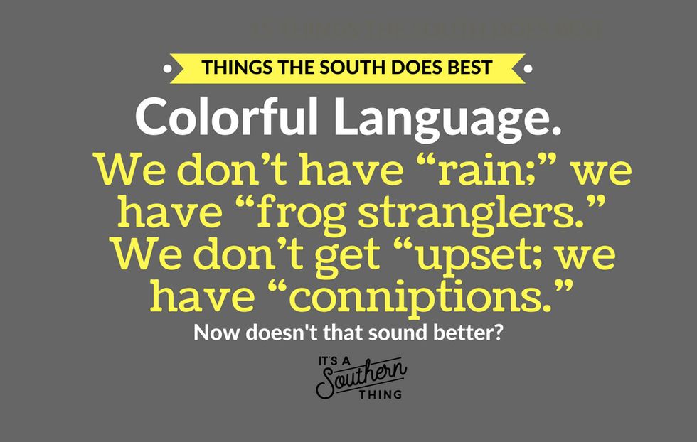 15 things the South does best - It's a Southern Thing
