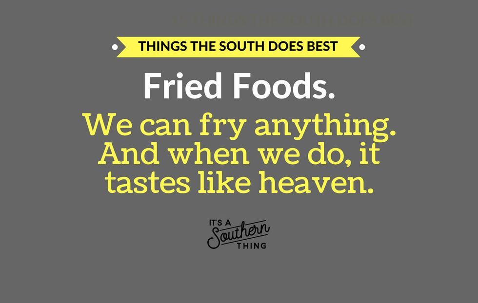 15 things the South does best - It's a Southern Thing