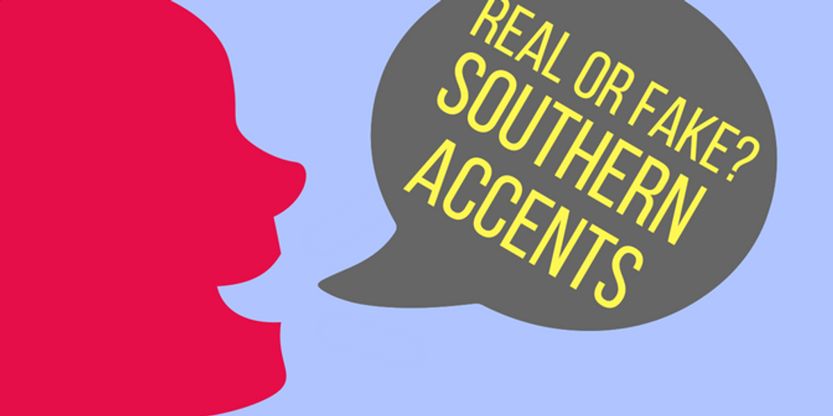 Can you spot a fake Southern accent? - It's a Southern Thing