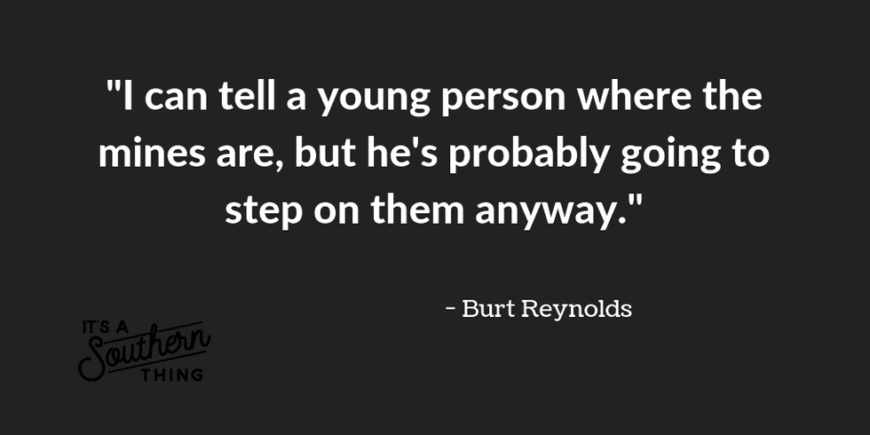 Burt Reynolds quotes we love - It's a Southern Thing