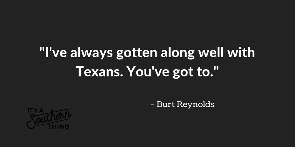 Burt Reynolds quotes we love - It's a Southern Thing