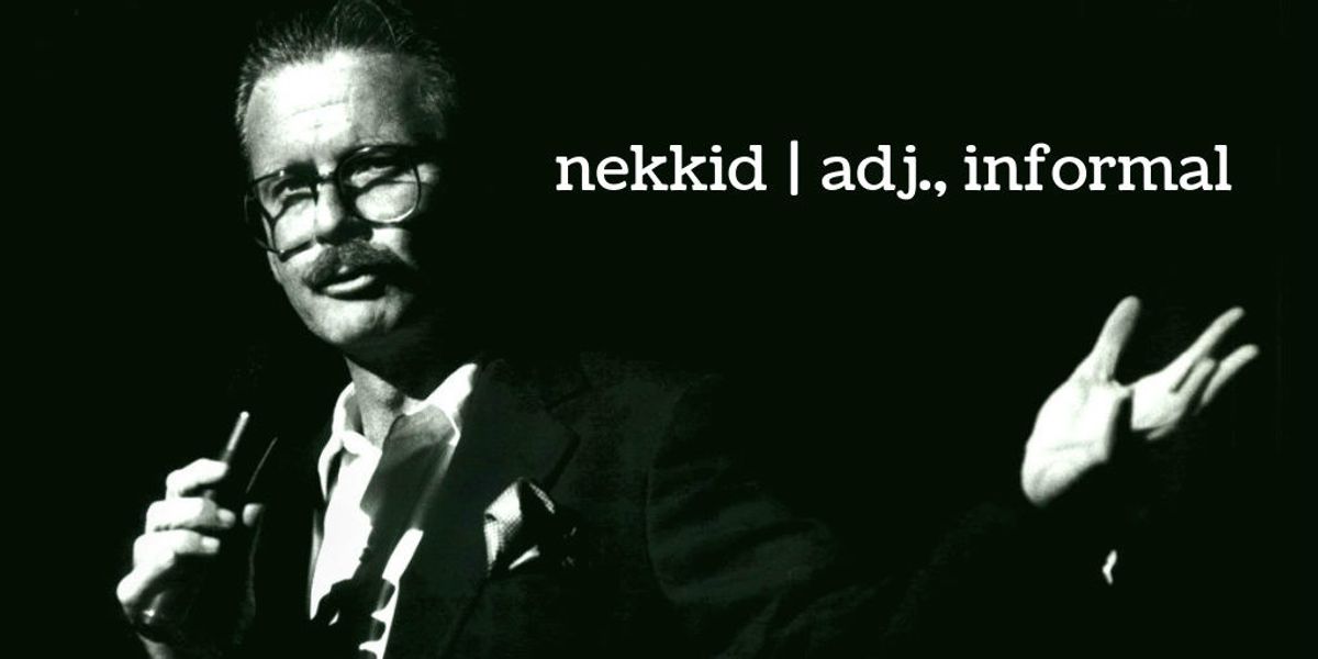 How Lewis Grizzard's definition of 'nekkid' made it into the dictionary ...