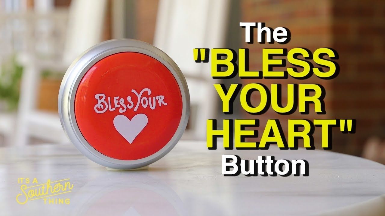 The perfect gift for Southerners: Bless Your Heart button - It's a ...