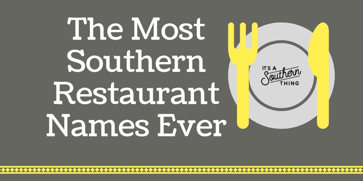 Are these the most Southern restaurant names ever? - It's a Southern Thing