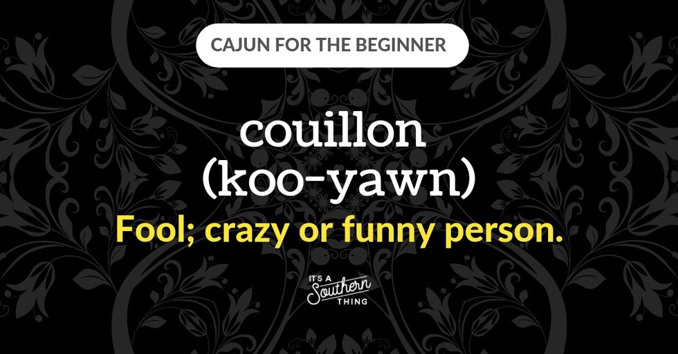 A Beginner s Guide To Cajun Phrases It s A Southern Thing a-beginner-s-guide-to-cajun-phrases-it-s-a-southern-thing