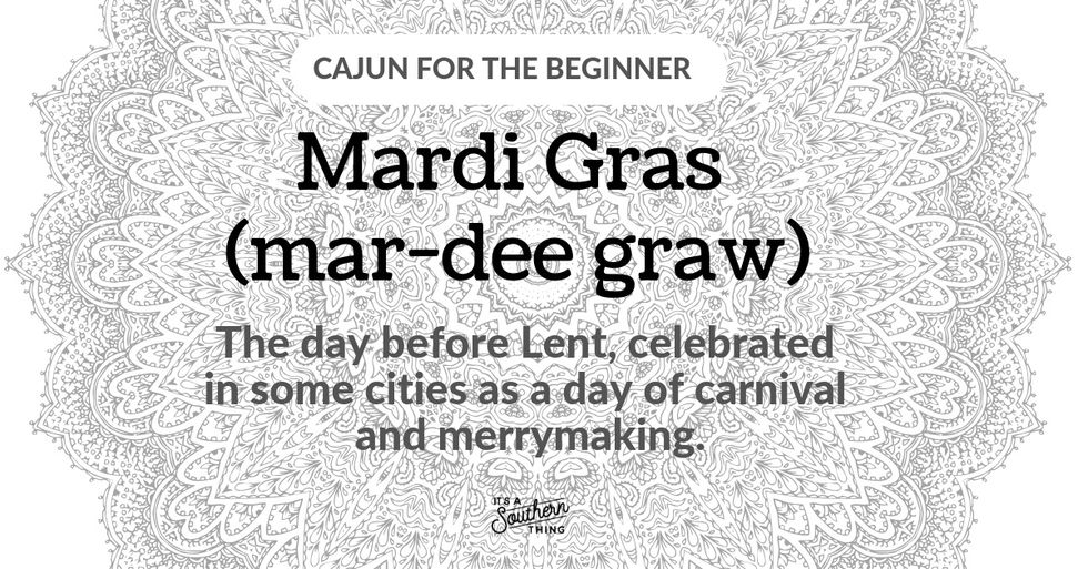 A beginner's guide to Cajun phrases - It's a Southern Thing