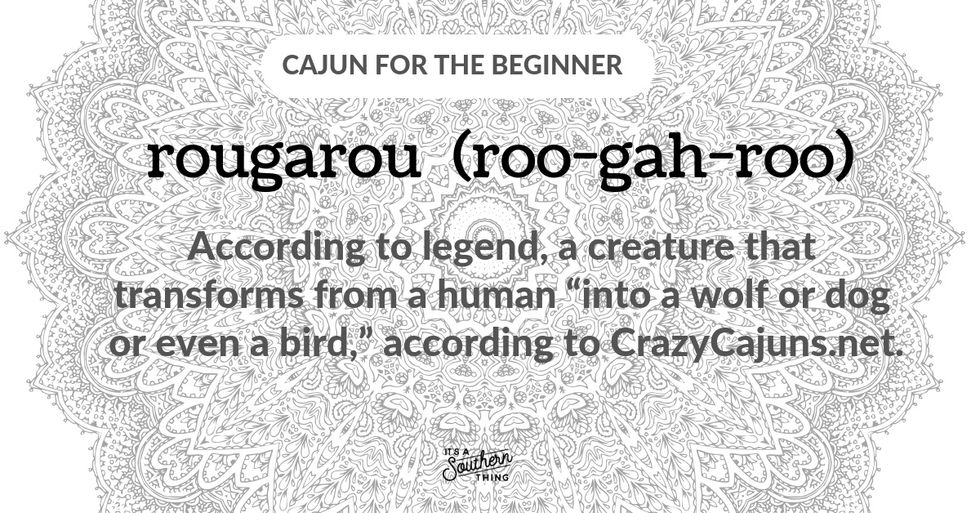 A Beginner s Guide To Cajun Phrases It s A Southern Thing a-beginner-s-guide-to-cajun-phrases-it-s-a-southern-thing