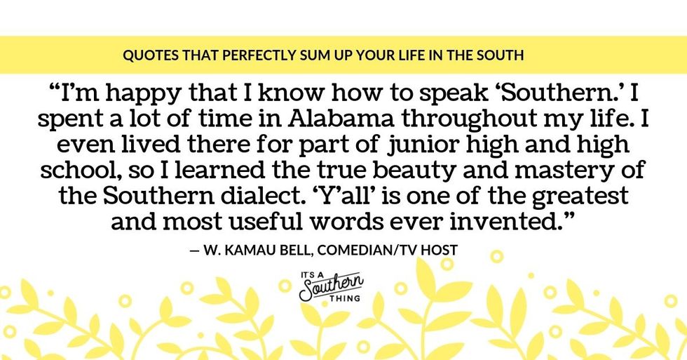 These quotes perfectly sum up life in your Southern state - It's a ...
