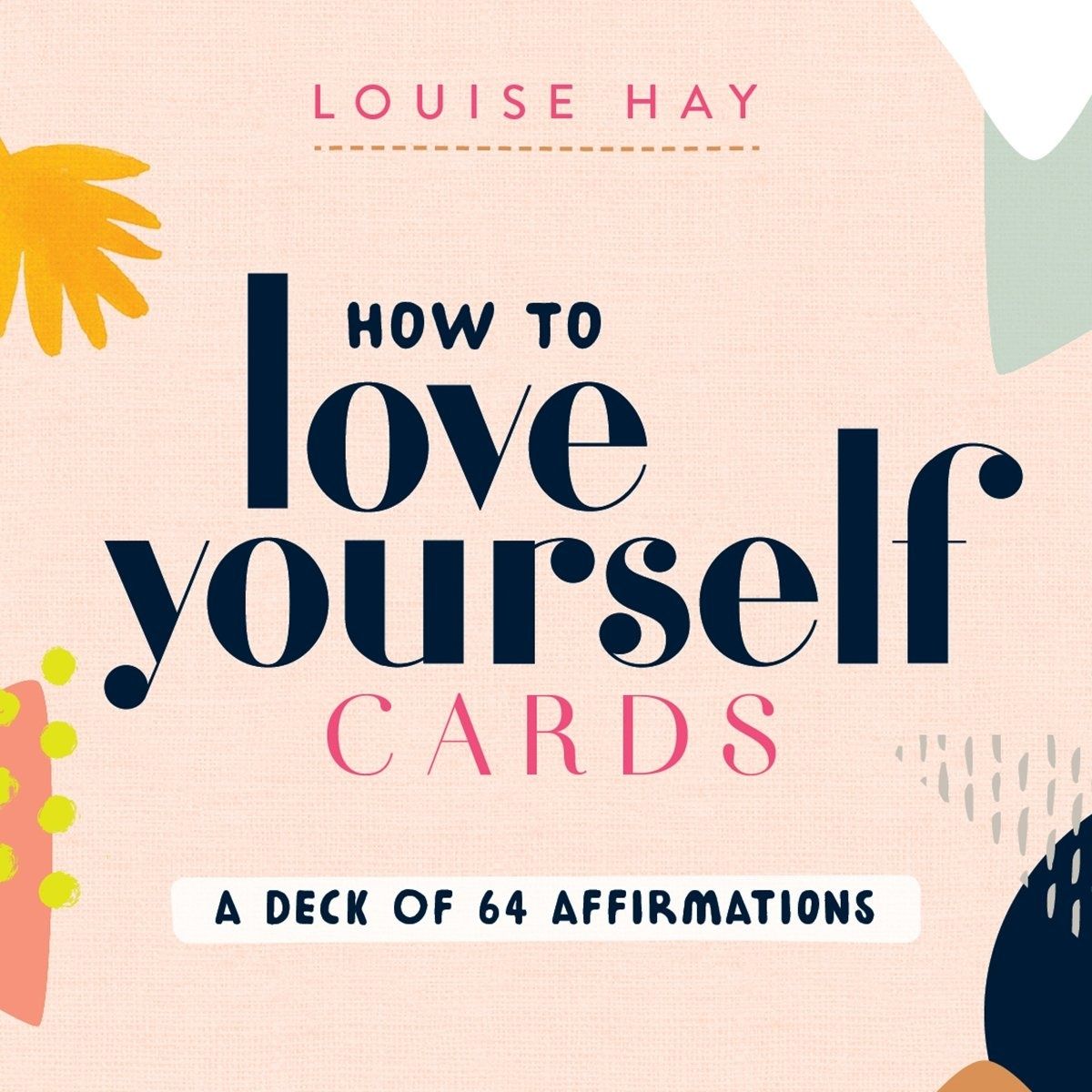 How to Love Yourself Cards: A Deck of 64 Affirmations - xoNecole