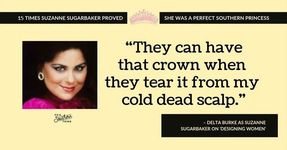 15 times Suzanne Sugarbaker proved she was a Southern princess - It's a ...