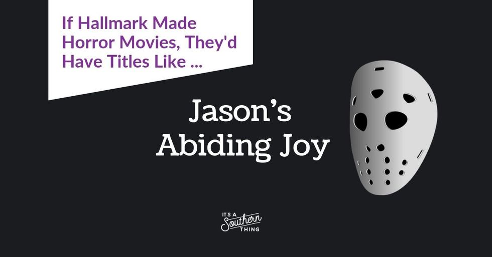 If Hallmark made horror movies - It's a Southern Thing