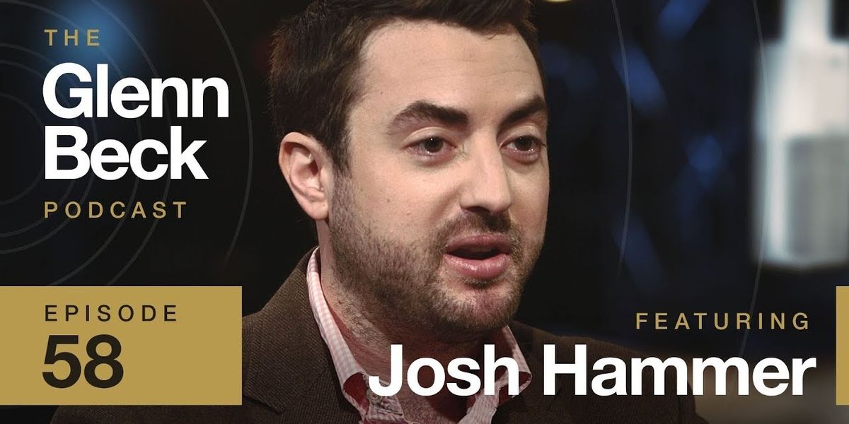 Josh Hammer | Episode 58 - Glenn Beck