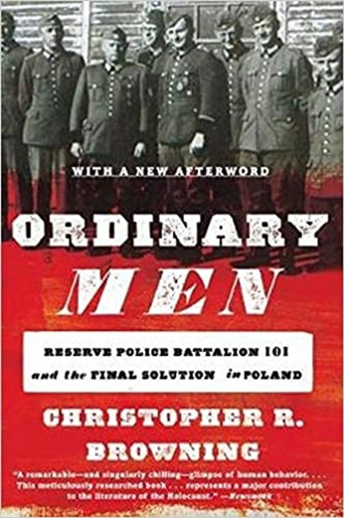 Ordinary Men, by Christopher R. Browning - Glenn Beck