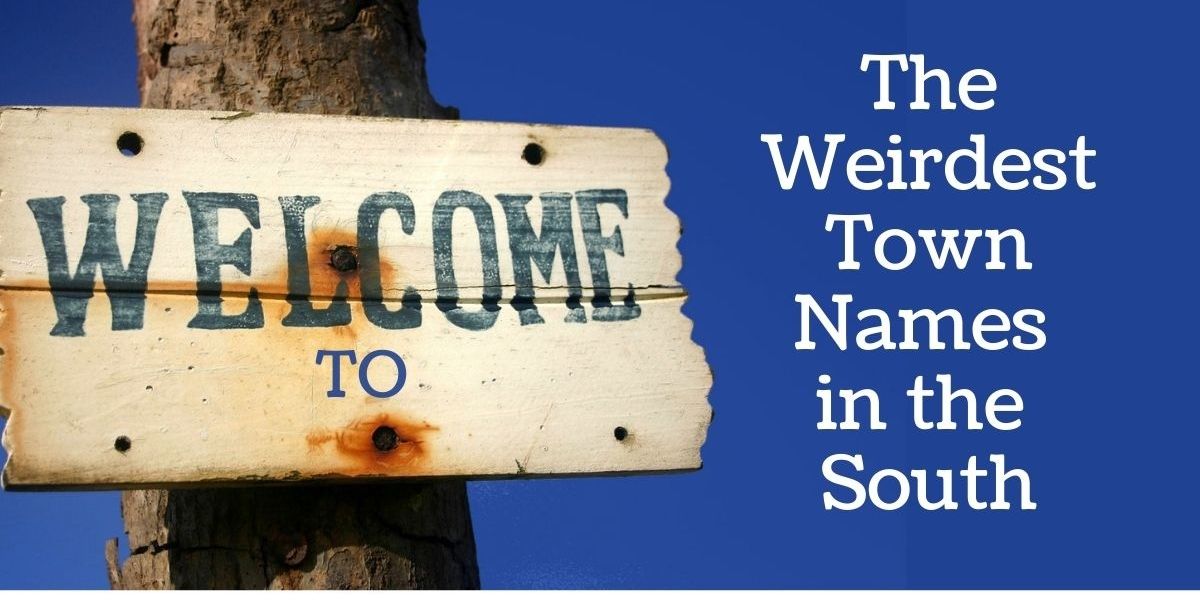 The weirdest town name from every Southern state - It's a Southern Thing
