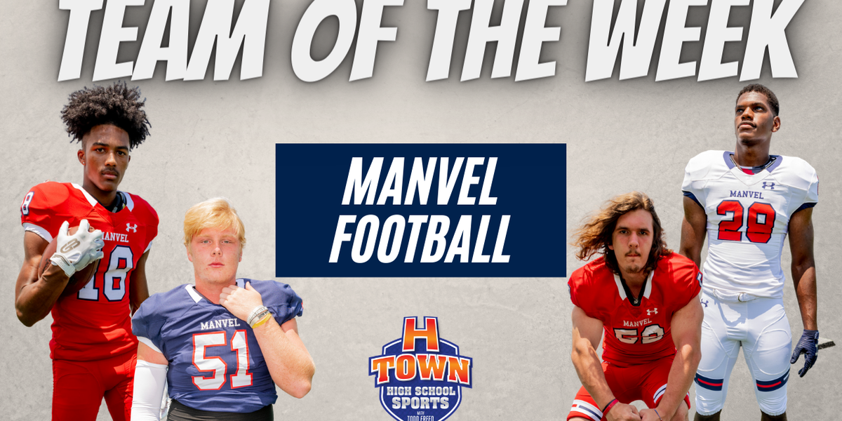Manvel Football: H-Town High School Sports Team of the Week - VYPE