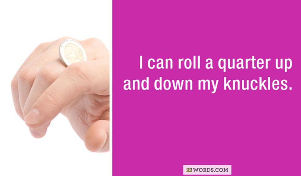 Weird, Random, and Virtually Useless Talents People Possess | 22 Words