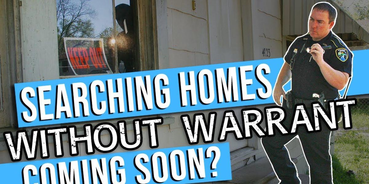 'Exception’ to 4th Amendment may allow for searches of your home ...