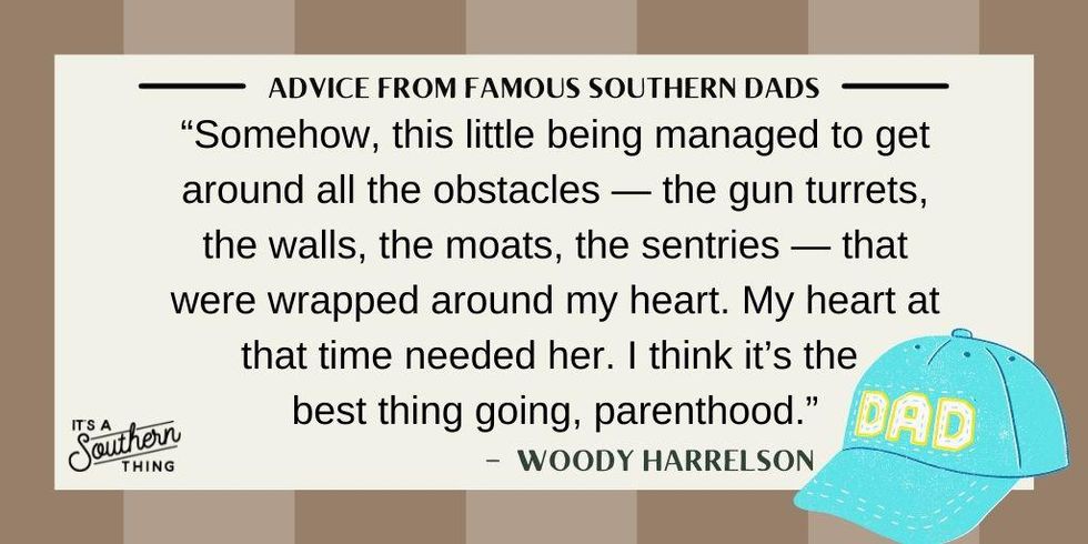 Advice and wisdom from famous Southern dads - It's a Southern Thing