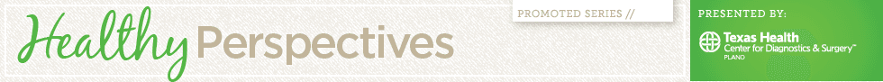 CultureMap Dallas - Healthy Perspectives