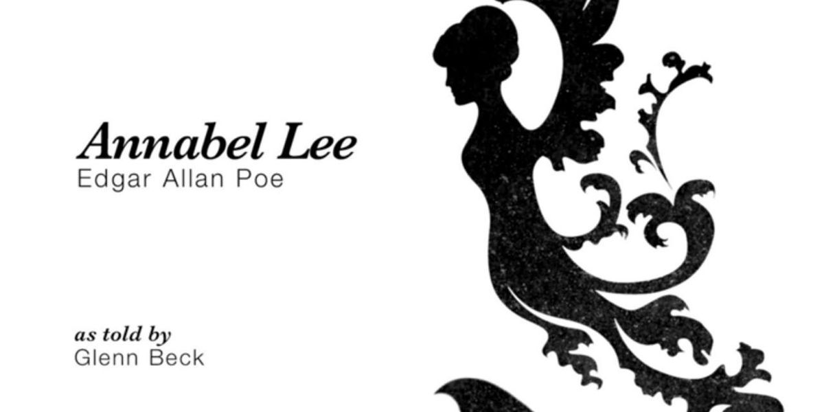 Halloween with Edgar Allen Poe: 'Annabel Lee' - Glenn Beck