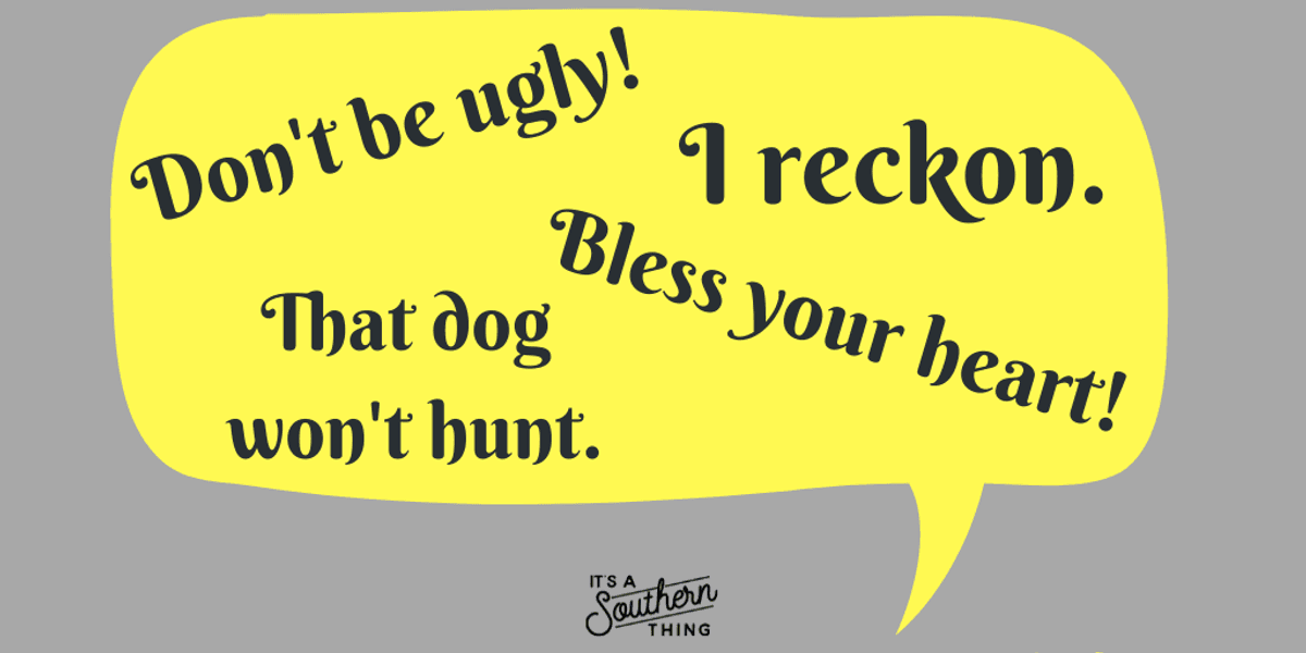 Ranking the best Southern expressions - It's a Southern Thing