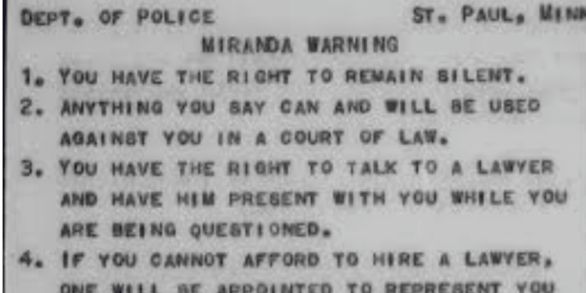 Why That 'Miranda' Warning Matters So Much Less Than You Think ...