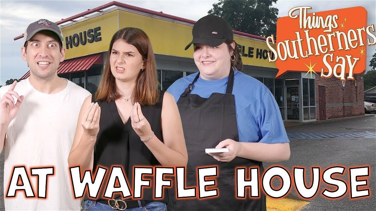 Things Southerners say at Waffle House - It's a Southern Thing